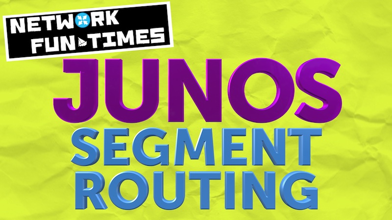 MPLS Segment Routing, Part 2: Junos Config! – NETWORK FUN-TIMES MPLS Segment Routing, Part 2: Junos Config! – NETWORK FUN-TIMES